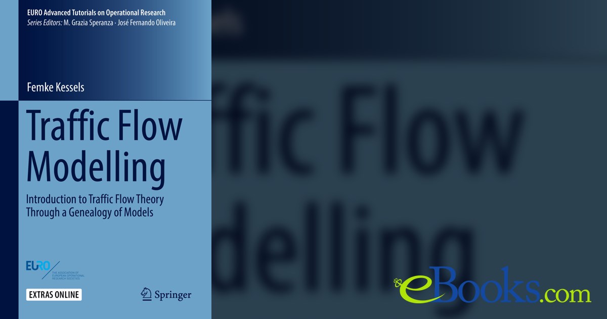 Traffic Flow Modelling by Femke Kessels (ebook)