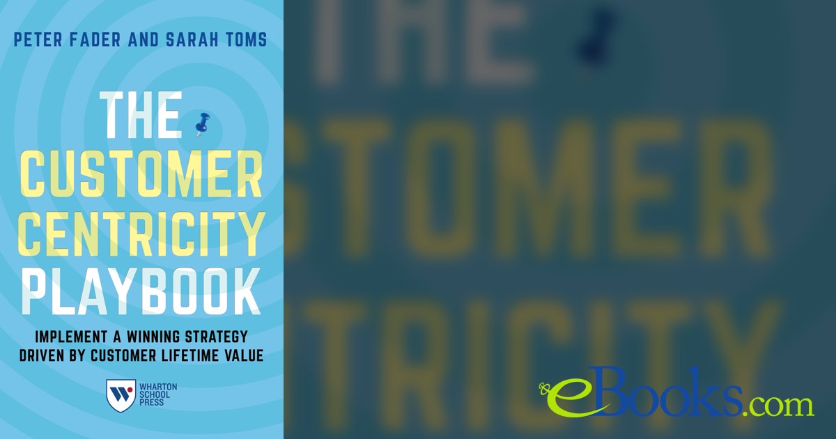 The Customer Centricity Playbook by Peter Fader (ebook)