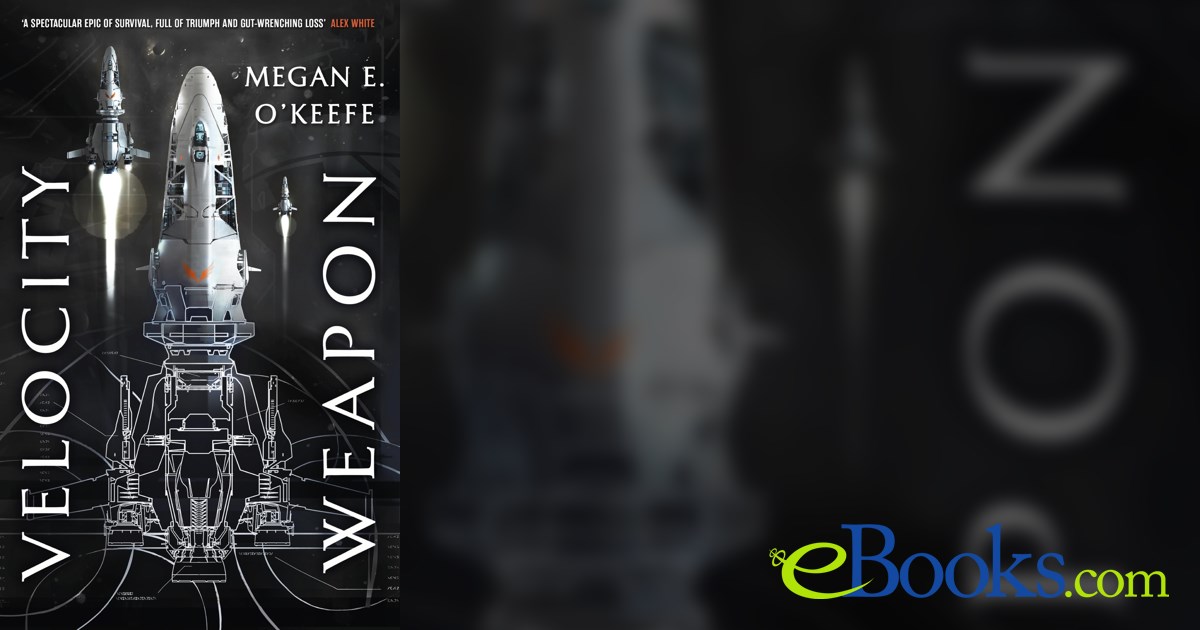 Velocity Weapon by Megan E. O'Keefe (ebook)