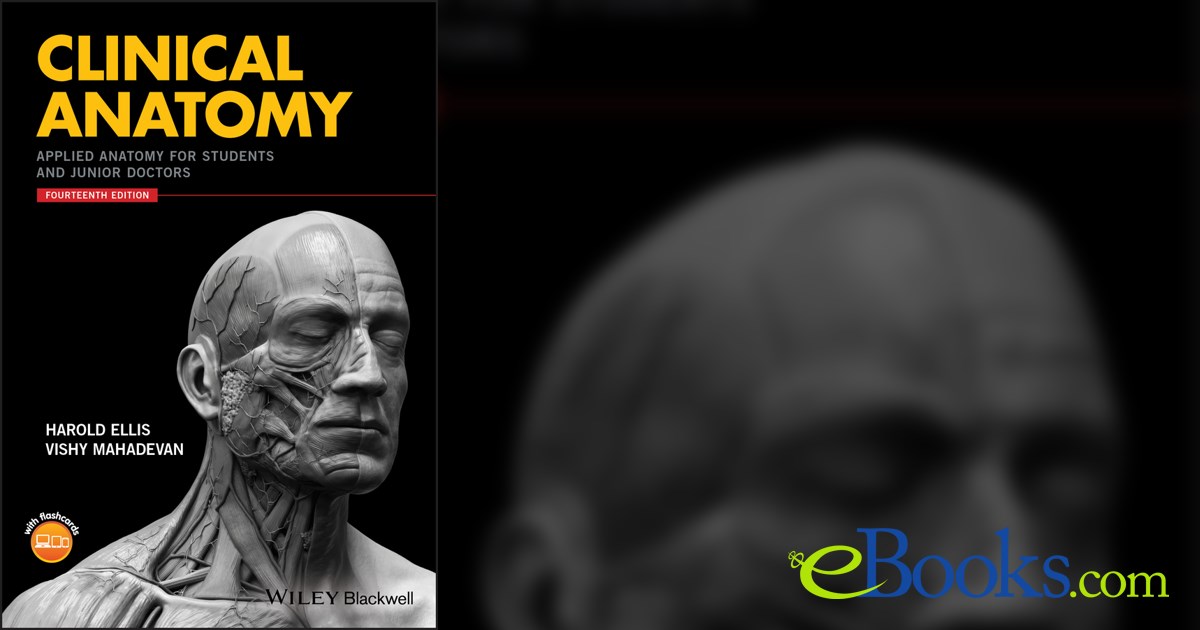 Clinical Anatomy (14th ed.) by Harold Ellis (ebook)