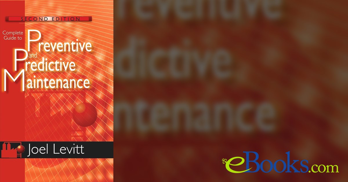 Complete Guide to Preventive and Predictive Maintenance