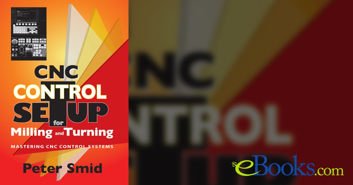 CNC Control Setup for Milling and Turning by Peter Smid (ebook)