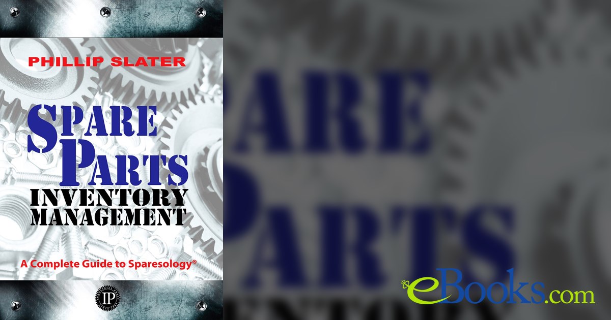 Spare Parts Inventory Management by Phillip Slater (ebook)