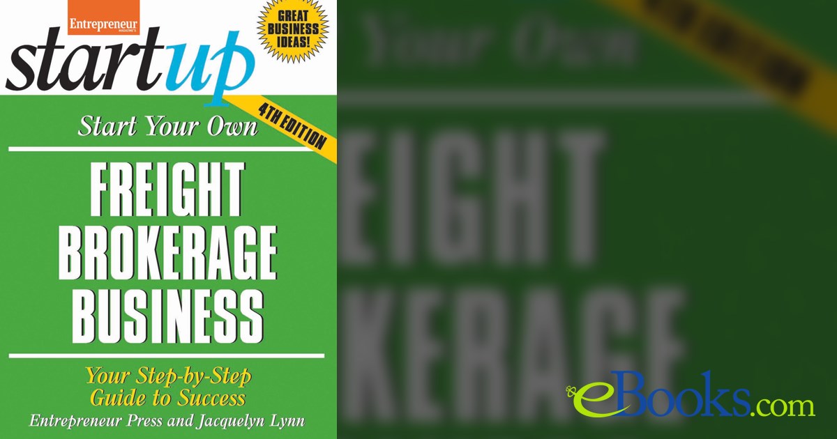 Start Your Own Freight Brokerage Business by Jacquelyn Lynn (ebook)