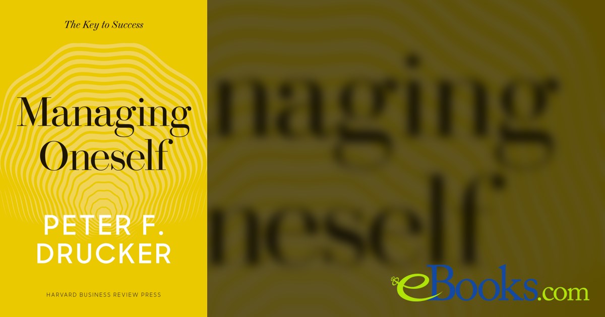 Managing Oneself by Peter F. Drucker (ebook)