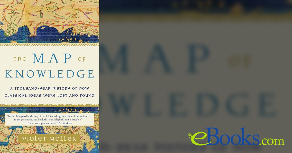 The Map of Knowledge by Violet Moller (ebook)