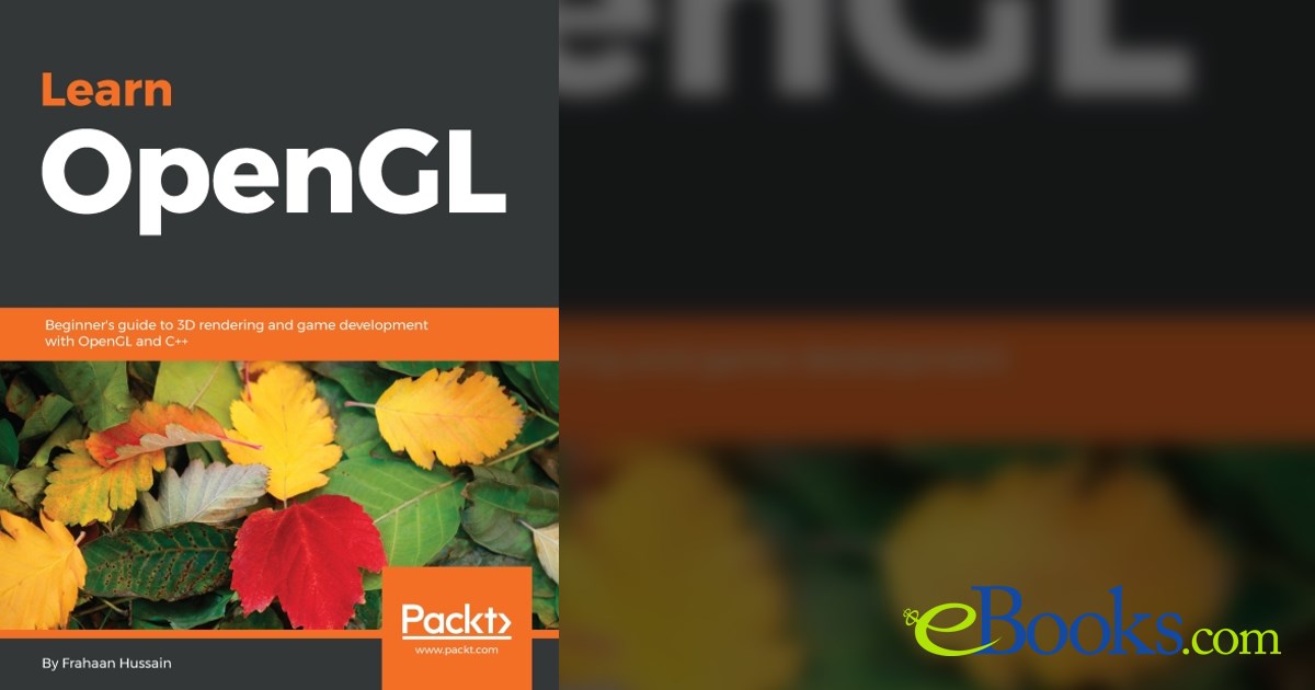 Learn OpenGL by Frahaan Hussain (ebook)