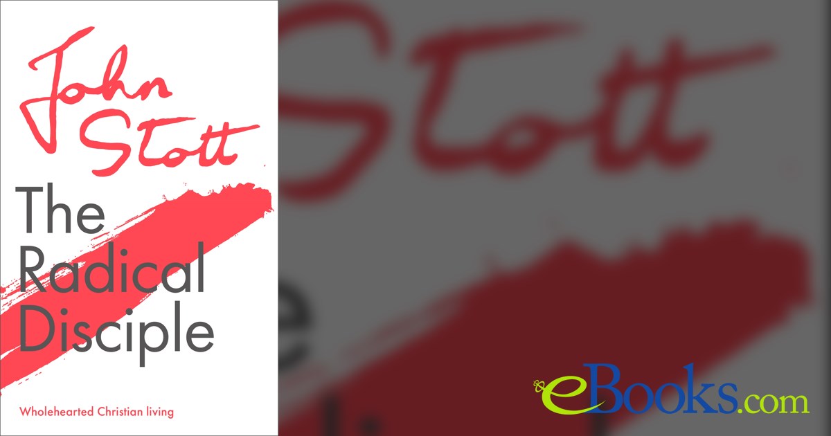 The Radical Disciple by John Stott (ebook)