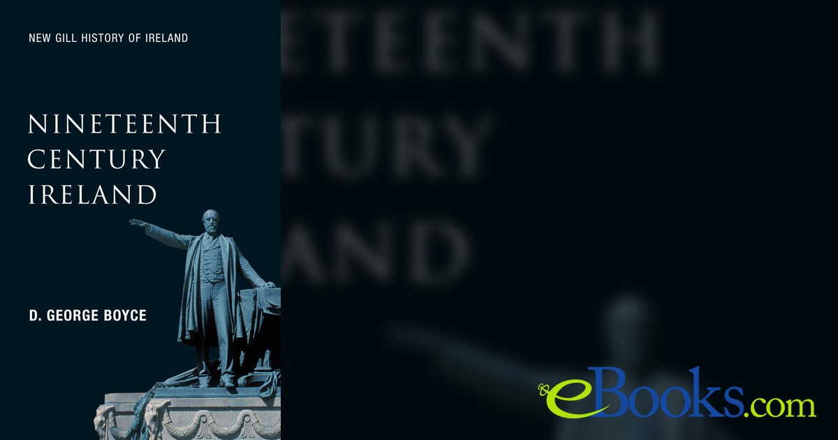 Nineteenth-Century Ireland (New Gill History of Ireland 5)