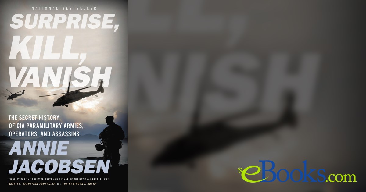 Surprise, Kill, Vanish by Annie Jacobsen (ebook)