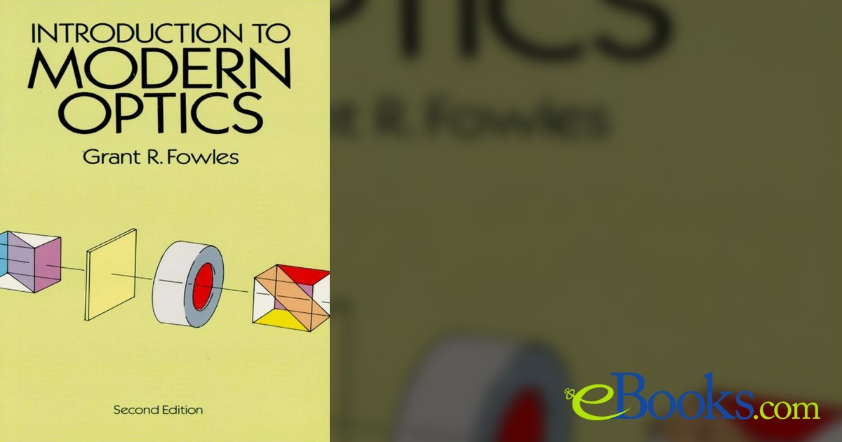 Introduction to Modern Optics by Grant R. Fowles (ebook)