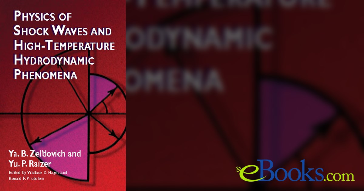 Physics of Shock Waves and High-Temperature Hydrodynamic Phenomena