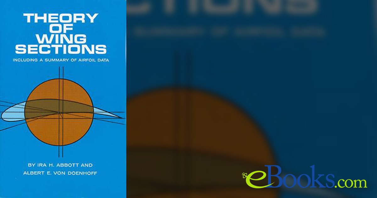 Theory of Wing Sections by Ira H. Abbott (ebook)