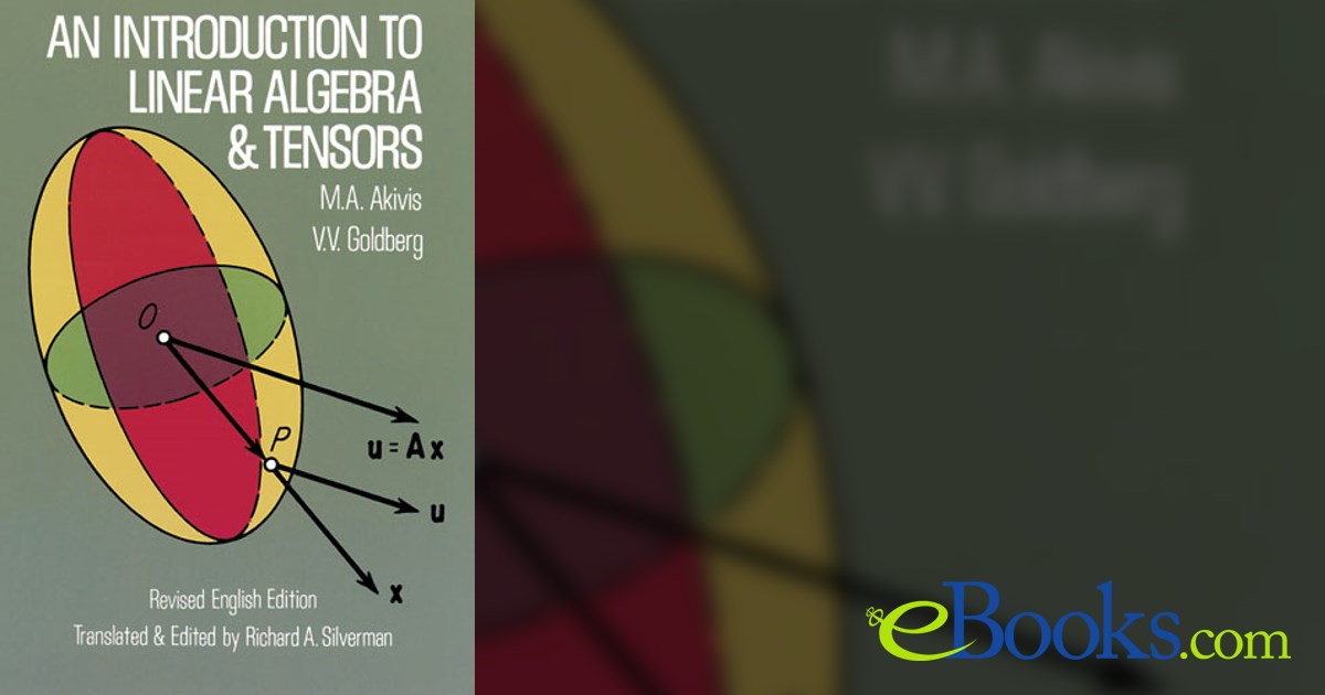 An Introduction to Linear Algebra and Tensors