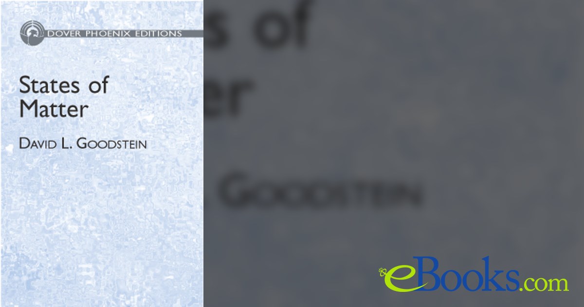 States of Matter by David L. Goodstein (ebook)