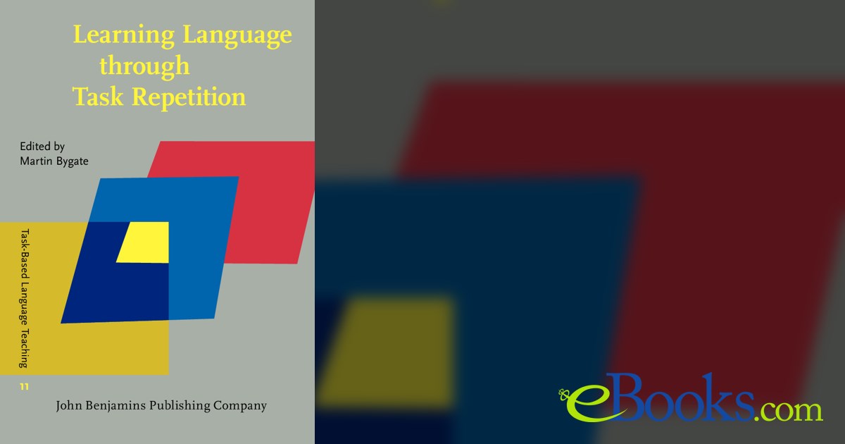 Learning Language through Task Repetition by Martin Bygate (ebook)