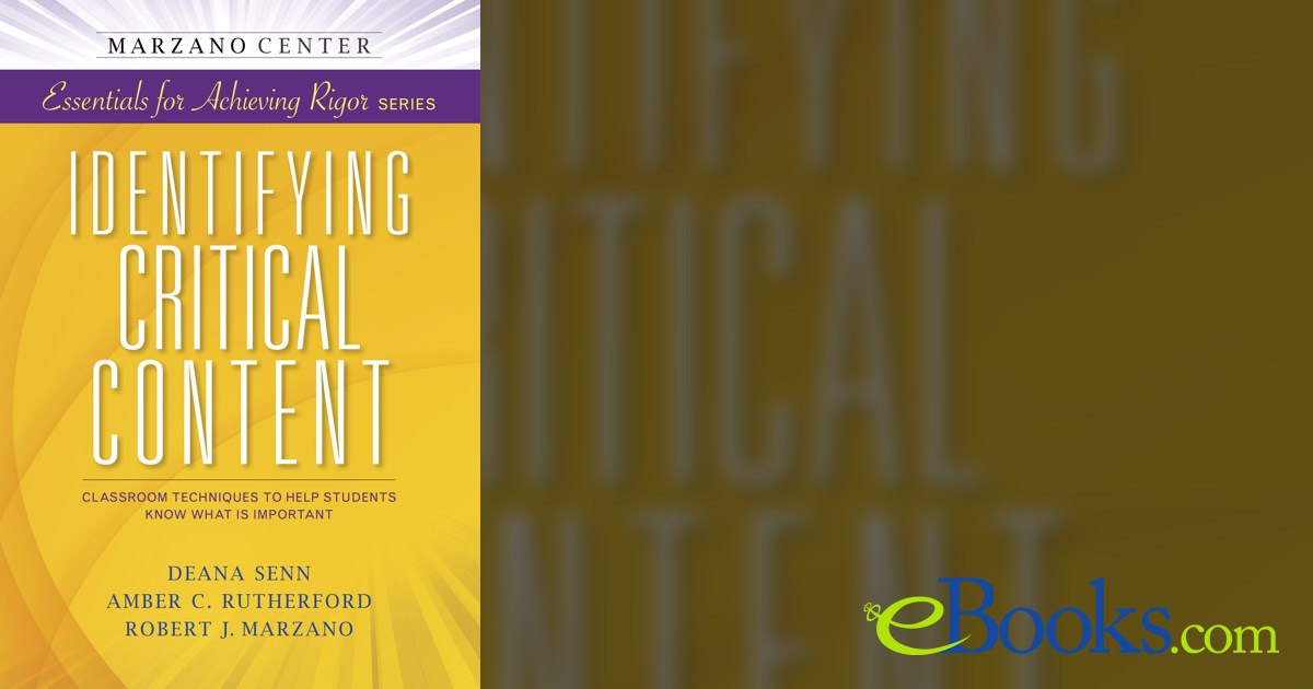 Identifying Critical Content: Classroom Techniques to Help Students ...