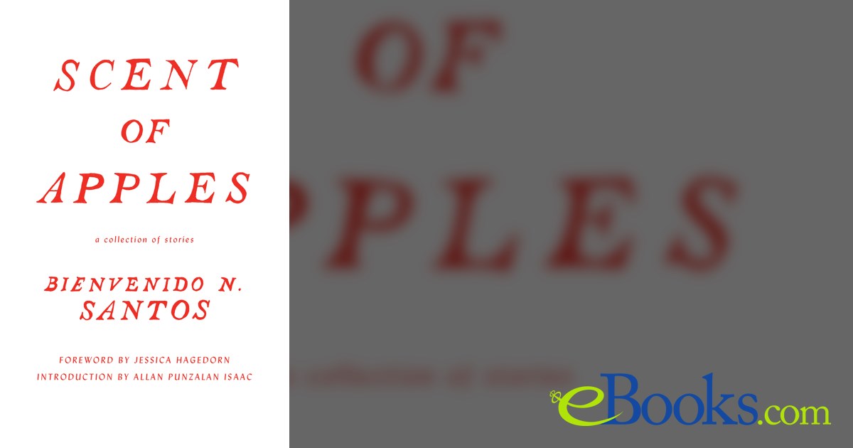 Scent of Apples (2nd ed.) by Bienvenido N. Santos (ebook)