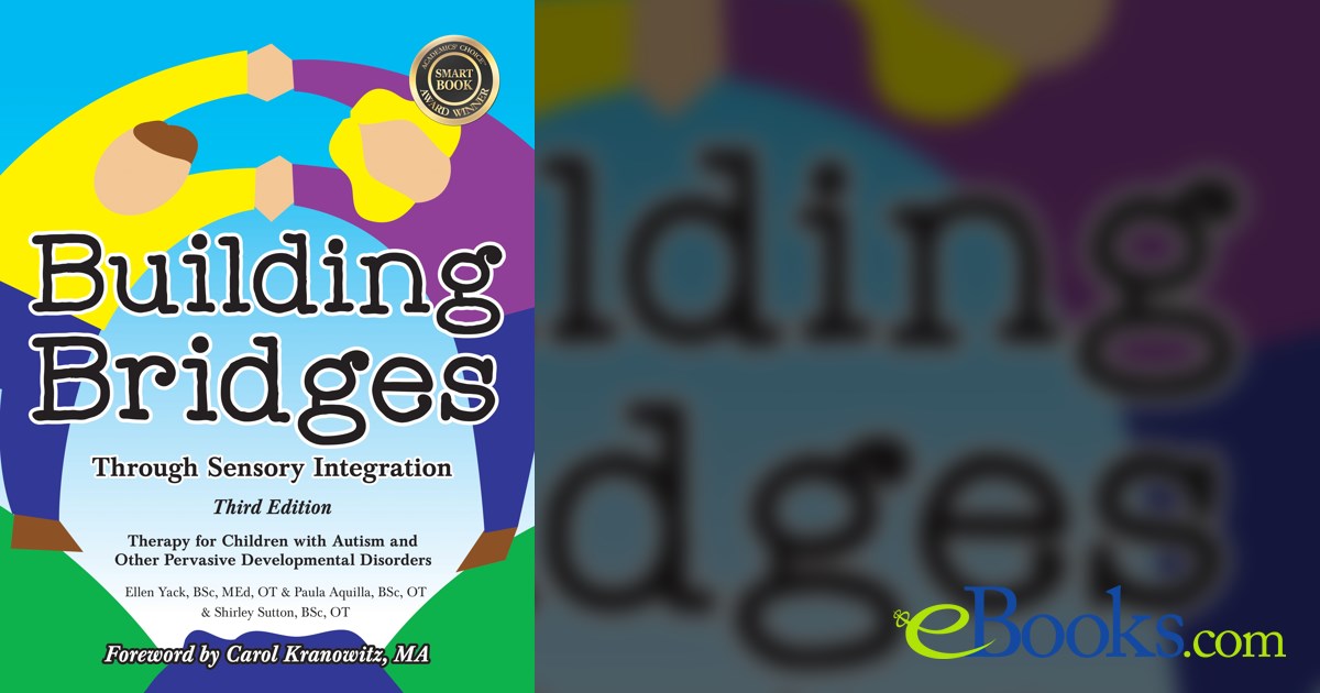 Building Bridges through Sensory Integration, 3rd Edition