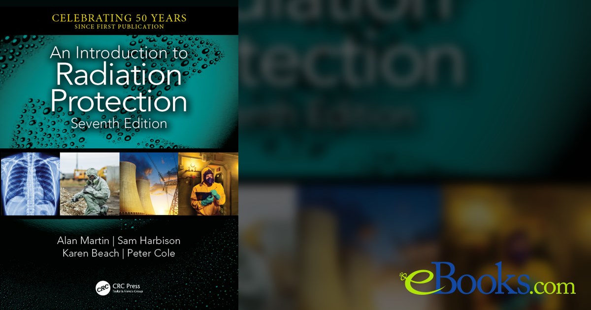 An Introduction to Radiation Protection (7th ed.)