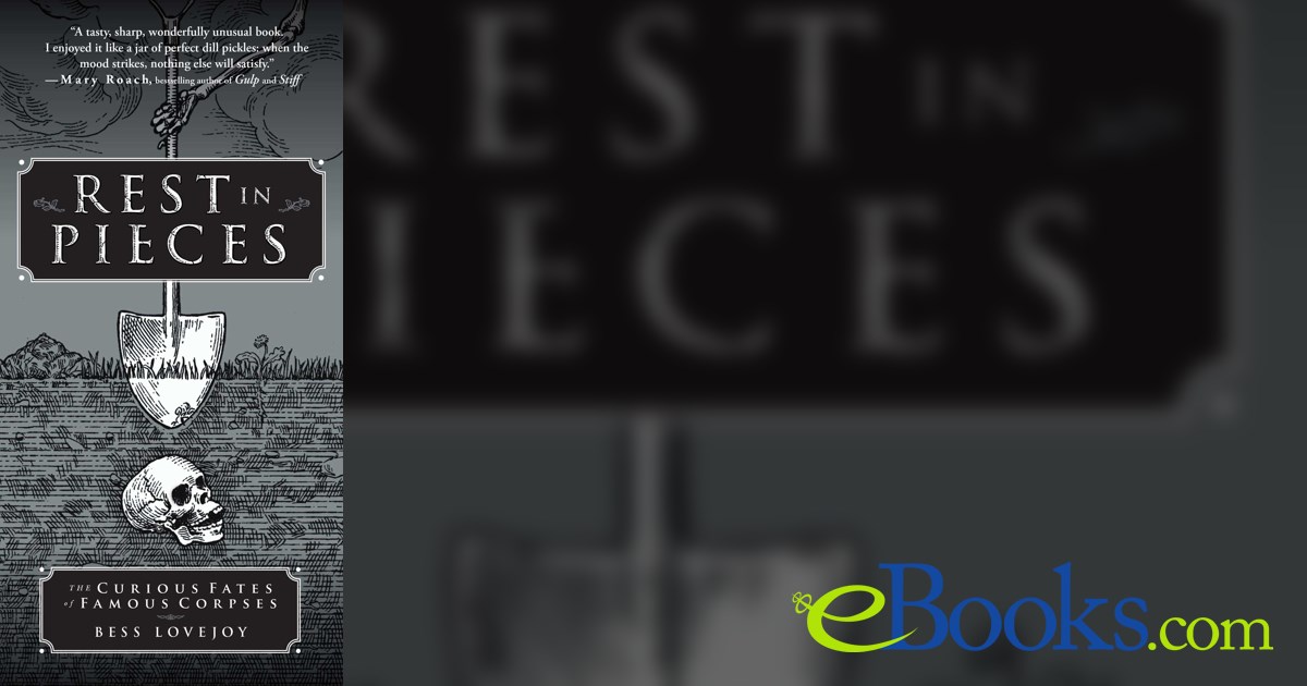 Rest in Pieces by Bess Lovejoy (ebook)