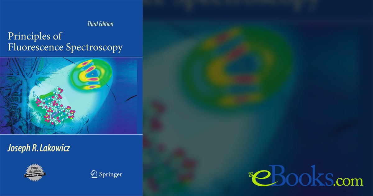 Principles of Fluorescence Spectroscopy (3rd ed.)