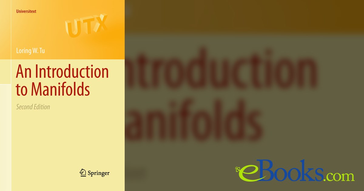 An Introduction to Manifolds (2nd ed.) by Loring W. Tu (ebook)