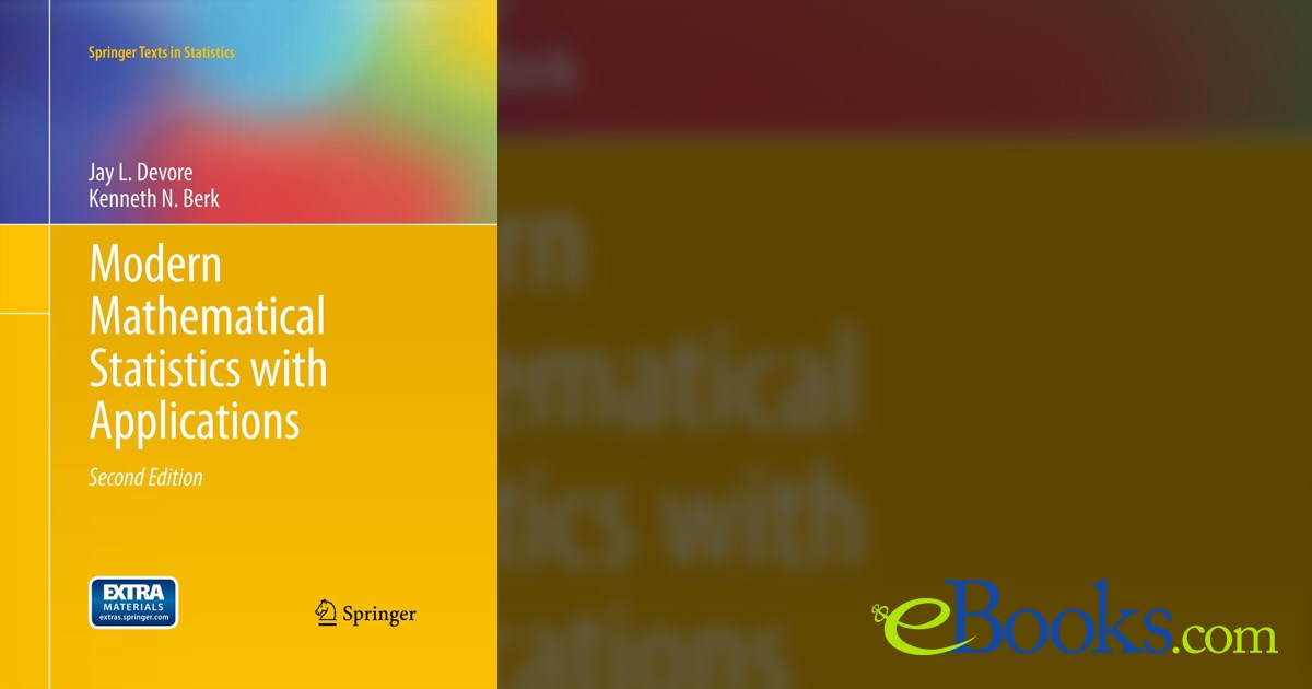 Modern Mathematical Statistics With Applications 2nd Ed