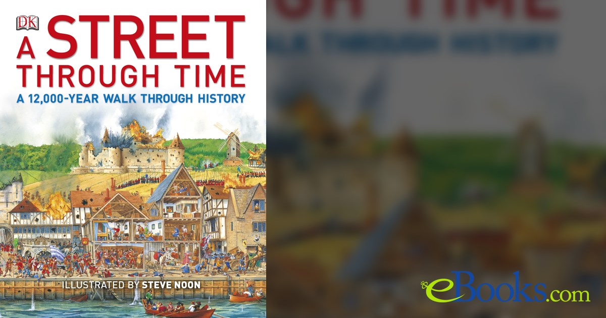 A Street Through Time by Steve Noon (ebook)