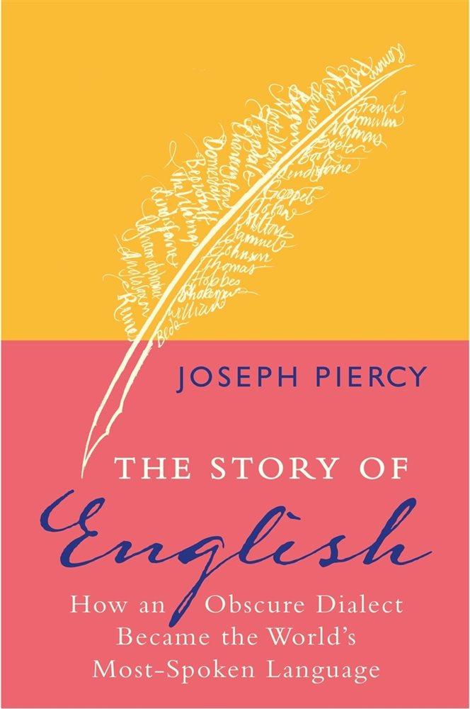 The Story of English by Joseph Piercy (ebook)