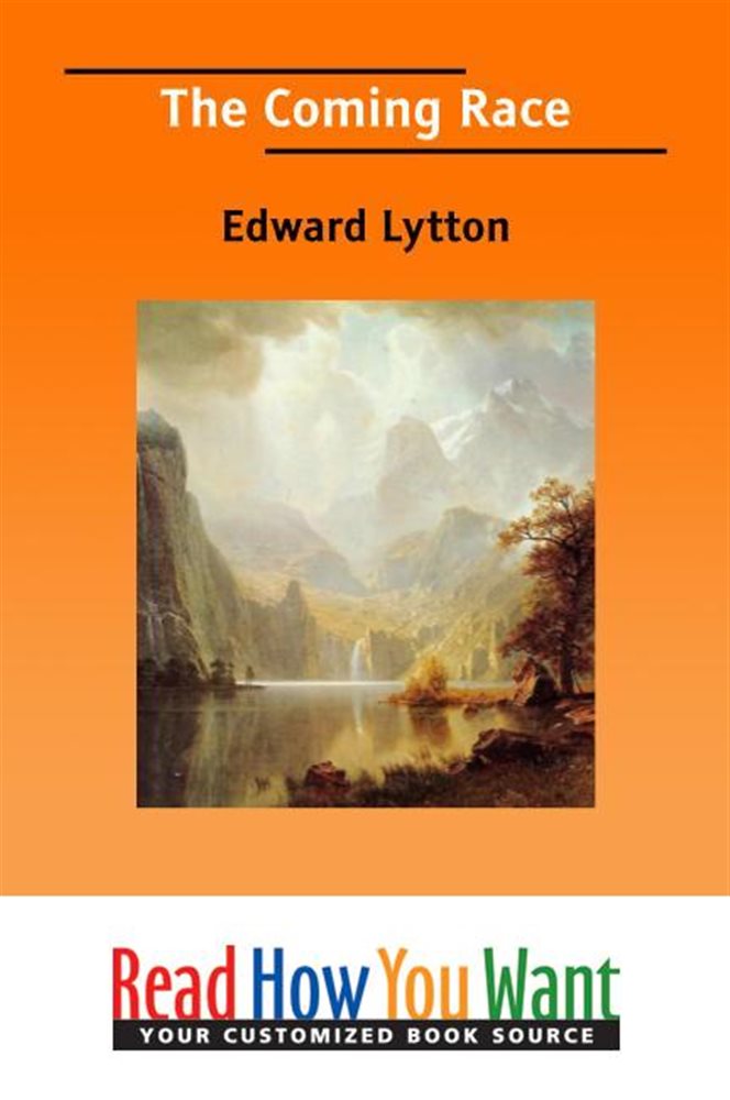 The Coming Race by Edward George Earle Bulwer-Lytton (ebook)