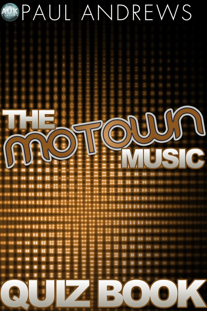 The Motown Music Quiz Book (2nd ed.) by Paul Andrews (ebook)