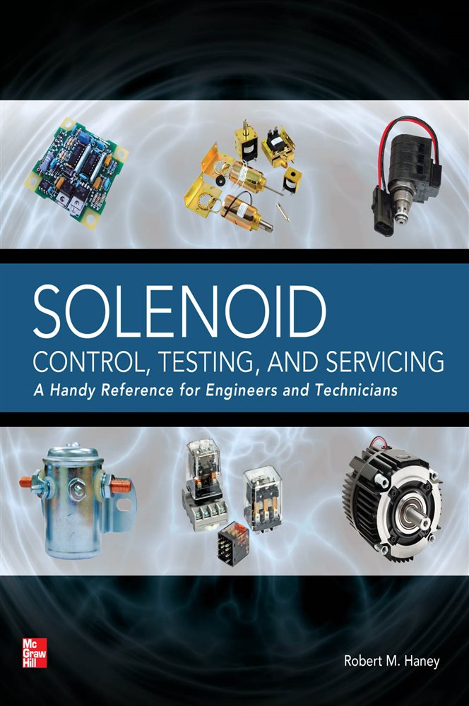 Solenoid Control, Testing, and Servicing by Robert M. Haney (ebook)