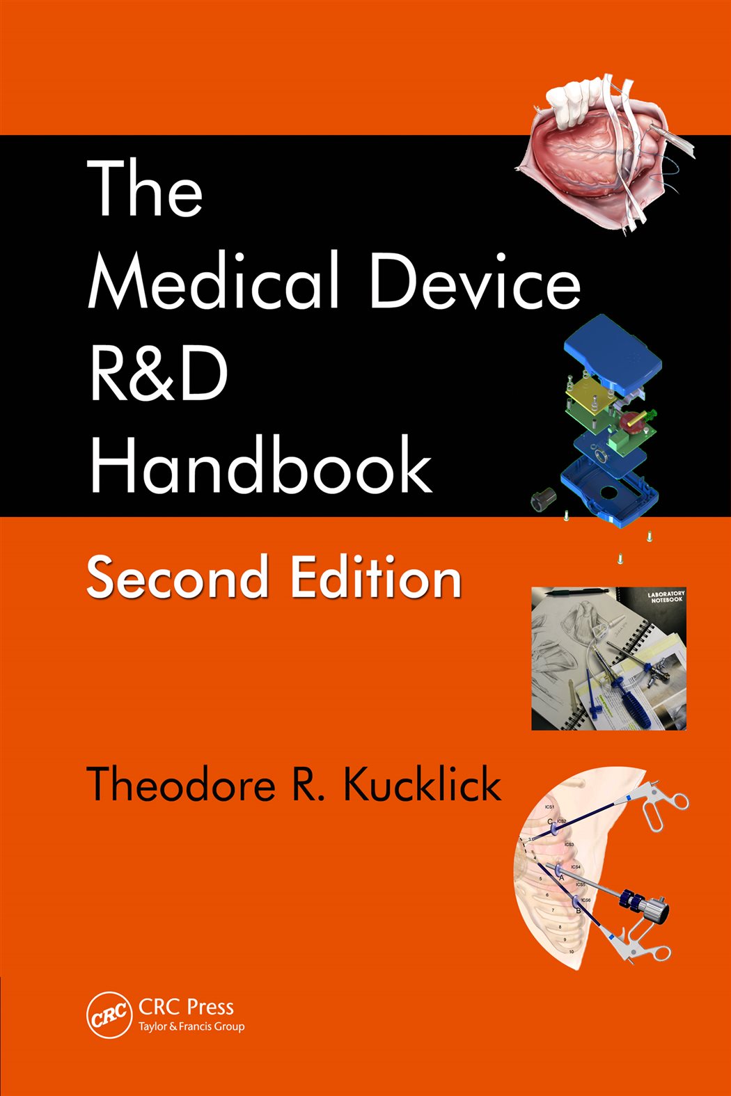 The Medical Device R&D Handbook (2nd ed.) by TED KUCKLICK (ebook)