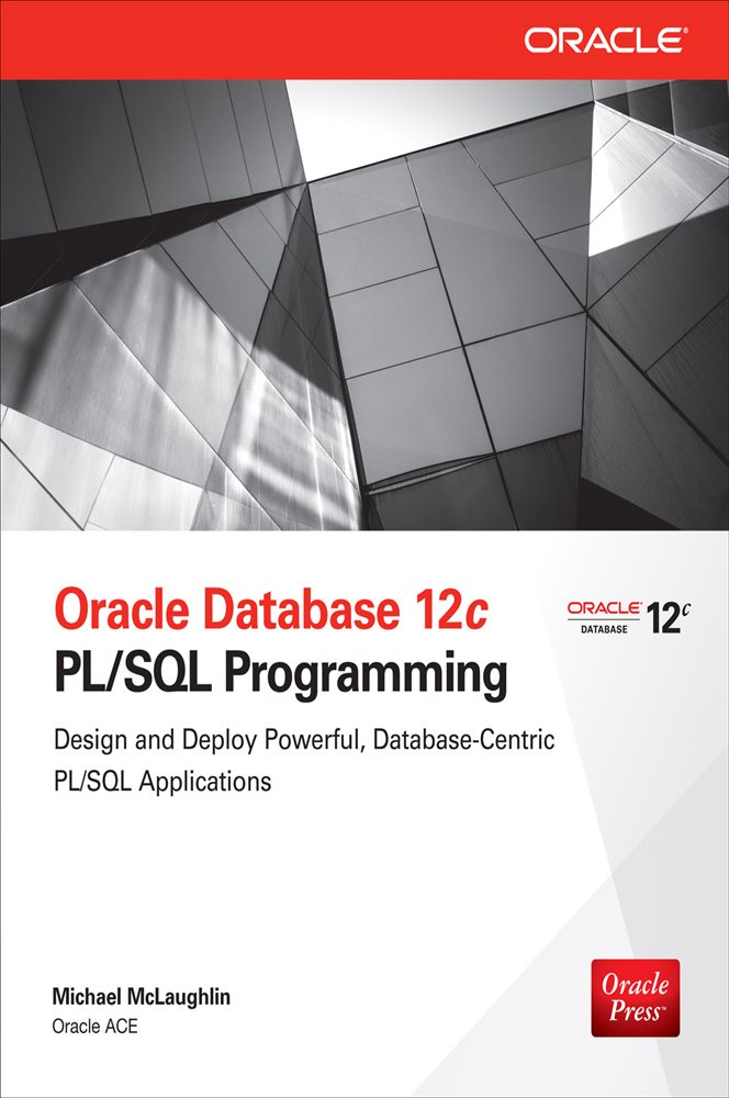 Oracle Database 12c PL/SQL Programming by Michael McLaughlin (ebook)