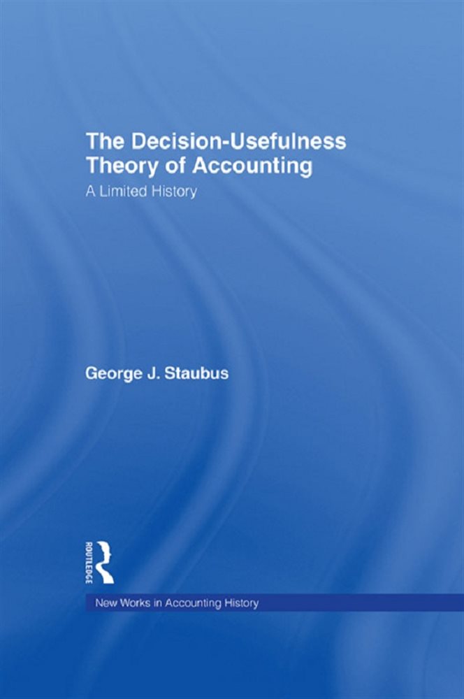 The Decision Usefulness Theory of Accounting