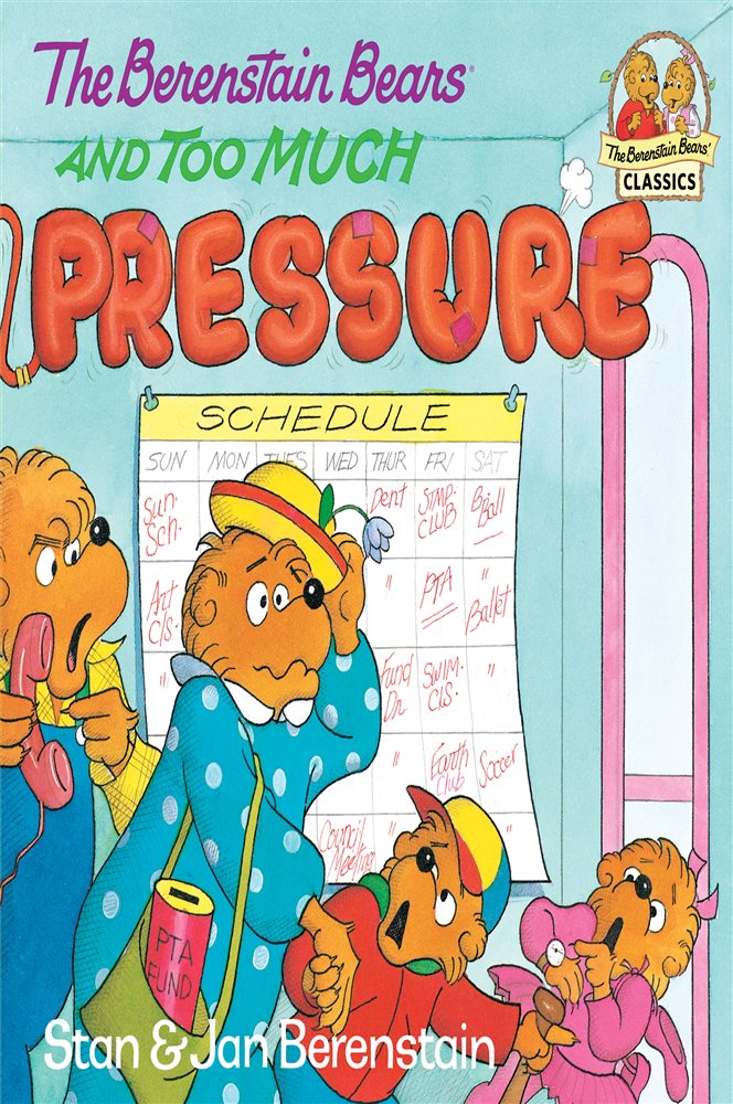 The Berenstain Bears and Too Much Pressure