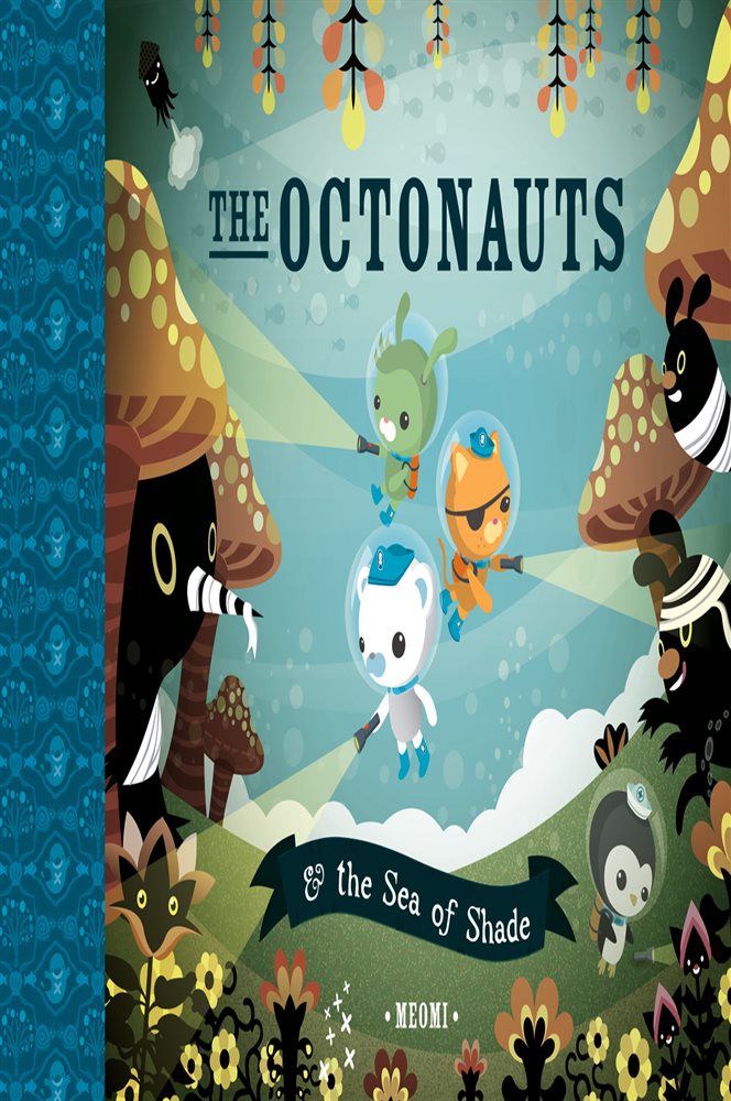 The Octonauts and the Sea of Shade (Read Aloud) by Meomi (ebook)
