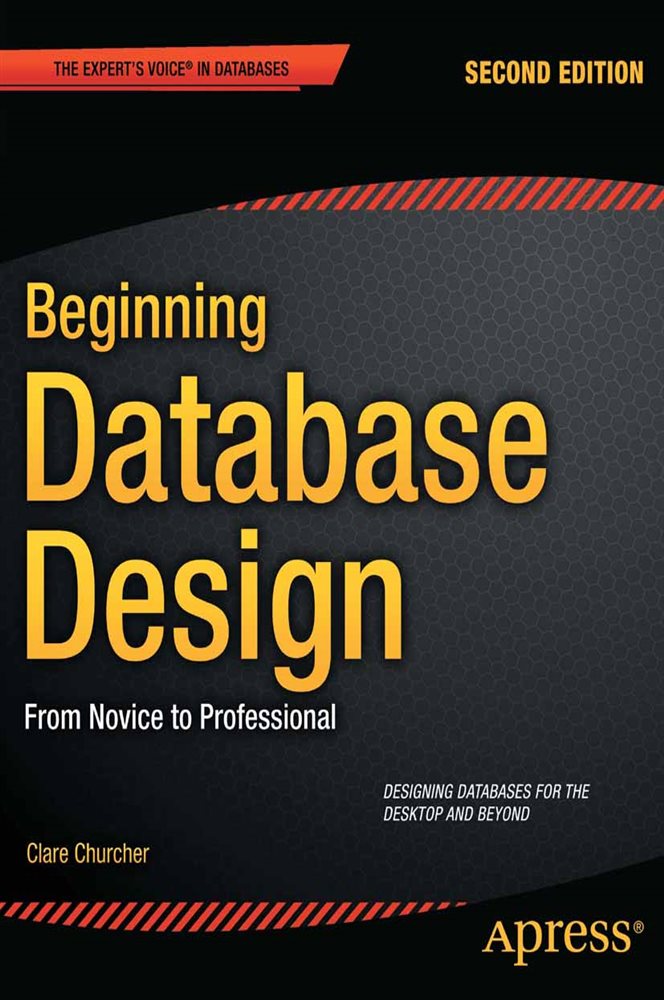 Beginning Database Design (2nd ed.) by Clare Churcher (ebook)