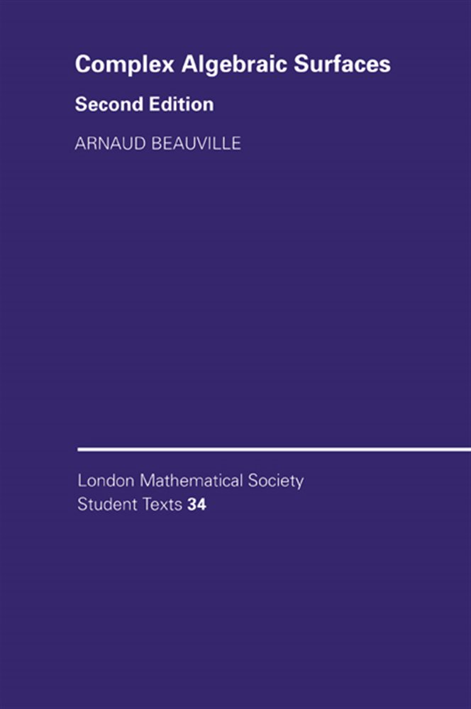 Complex Algebraic Surfaces (2nd ed.) by Arnaud Beauville (ebook)