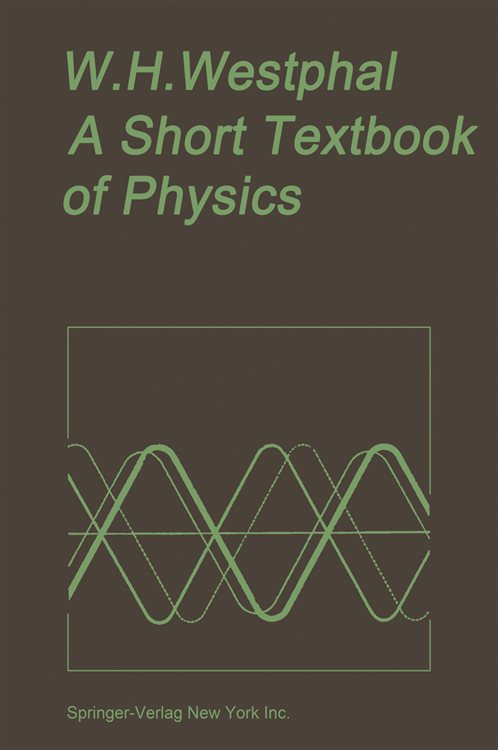 A Short Textbook of Physics by Wilhelm H. Westphal (ebook)