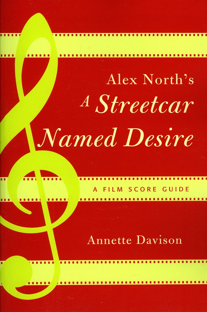 Alex North's A Streetcar Named Desire by Annette Davison (ebook)