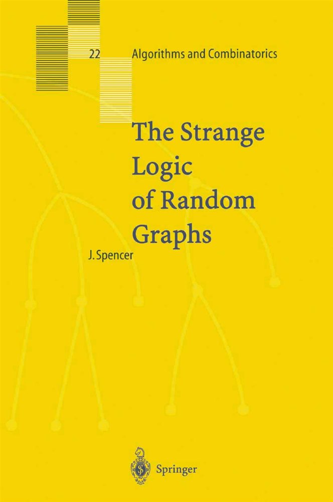 The Strange Logic of Random Graphs by Joel Spencer (ebook)