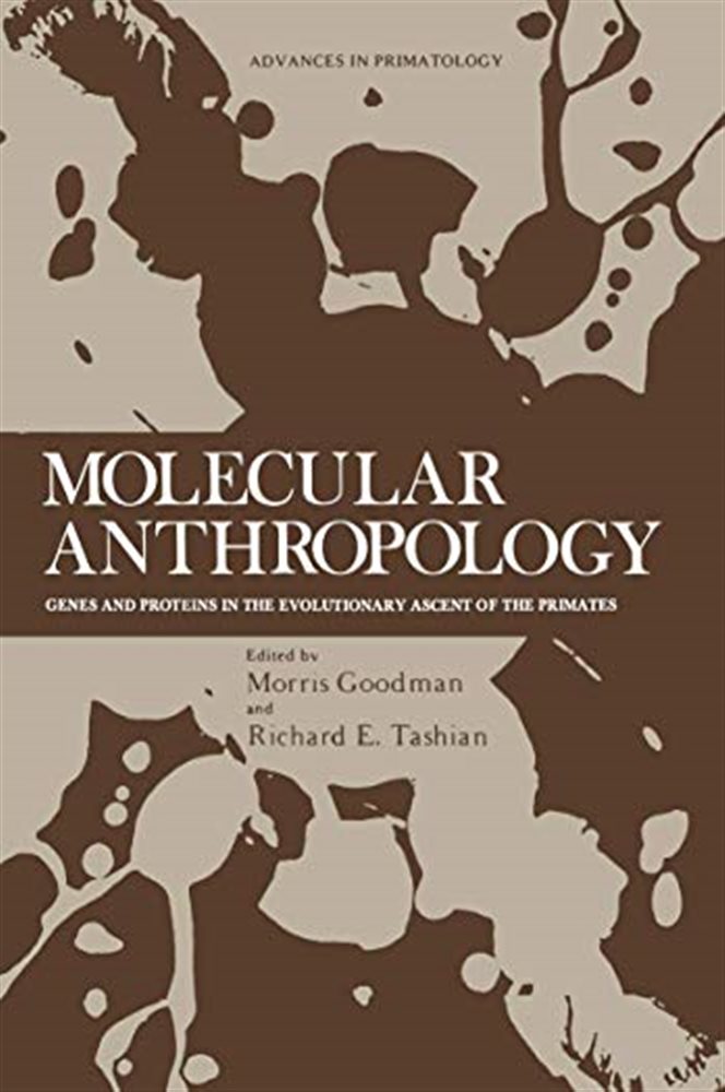 Molecular Anthropology by Morris Goodman (ebook)