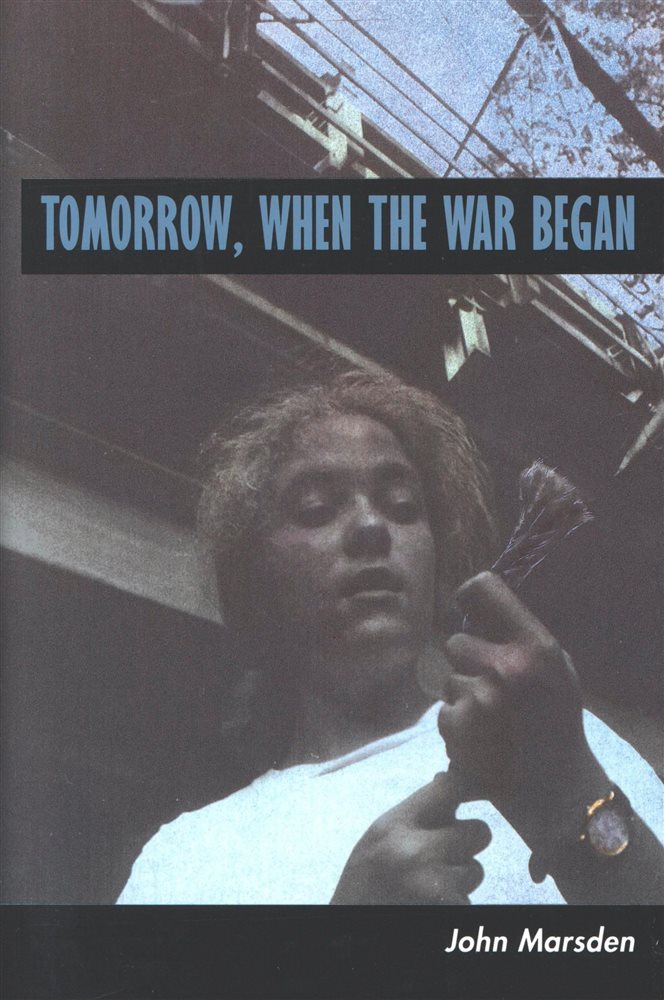 Tomorrow, When the War Began by John Marsden (ebook)