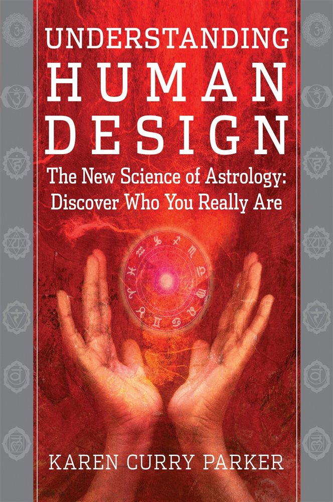 Understanding Human Design by Karen Curry Parker (ebook)
