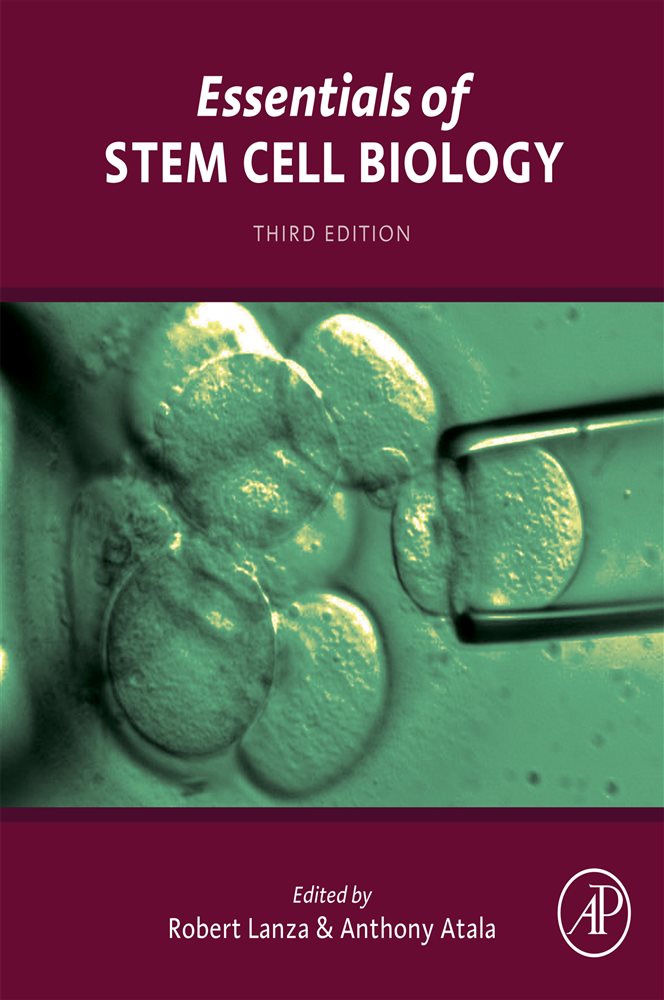 Essentials of Stem Cell Biology (3rd ed.) by Robert Lanza (ebook)
