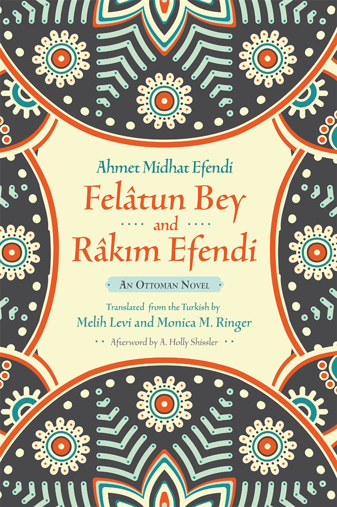 Felâtun Bey and Râkim Efendi by Ahmet Mithat Efendi (ebook)