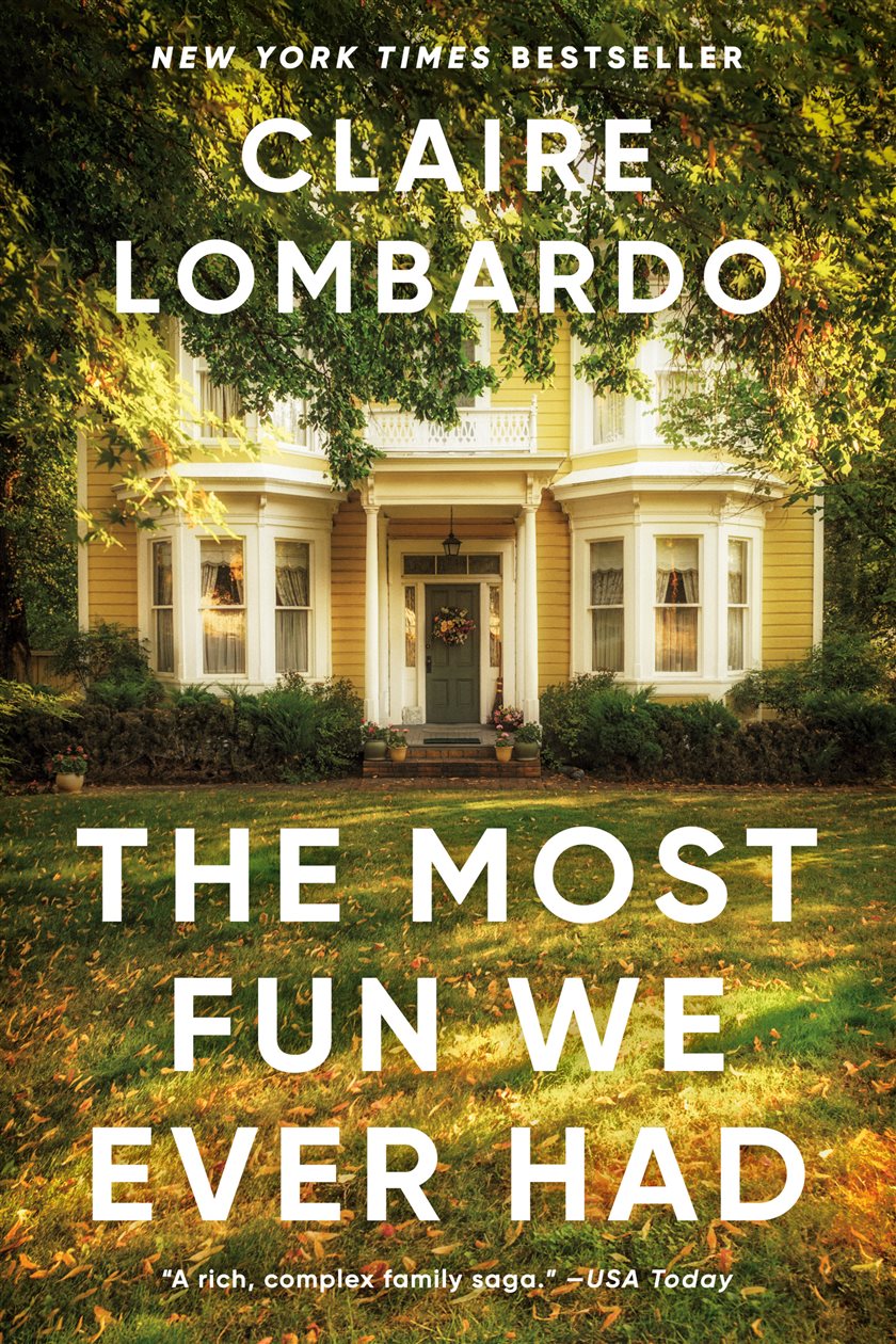 The Most Fun We Ever Had (Reese's Book Club Pick)