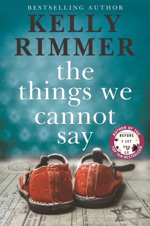 The Things We Cannot Say by Kelly Rimmer (ebook)